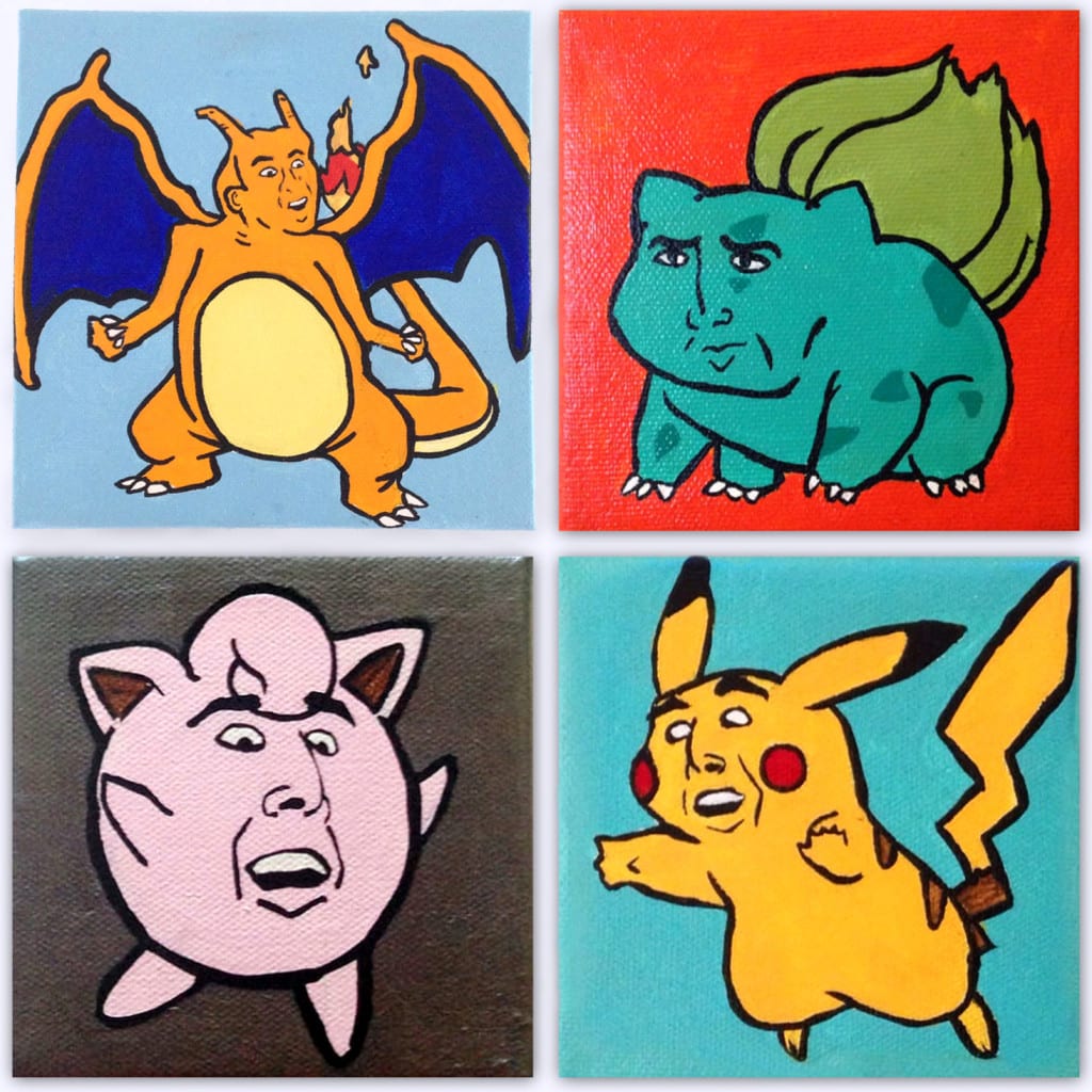 Nicolas Cage Pokemon Paintings - Shut Up And Take My Yen